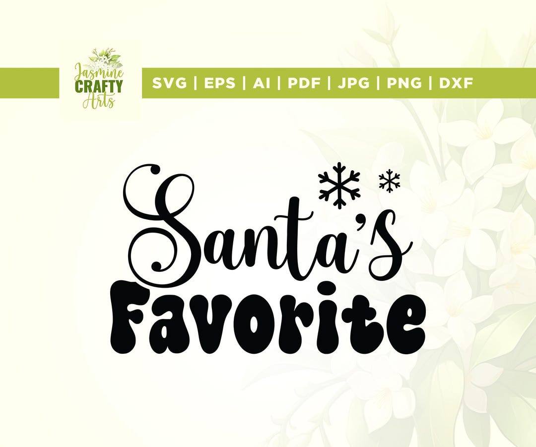 Santa's Favorite Svg, Santa Favorite Svg, Cricut, Sublimation ...