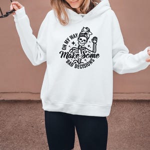 On My Way to Make Some Bad Decisions Svg, Cricut, Sublimation, on My ...