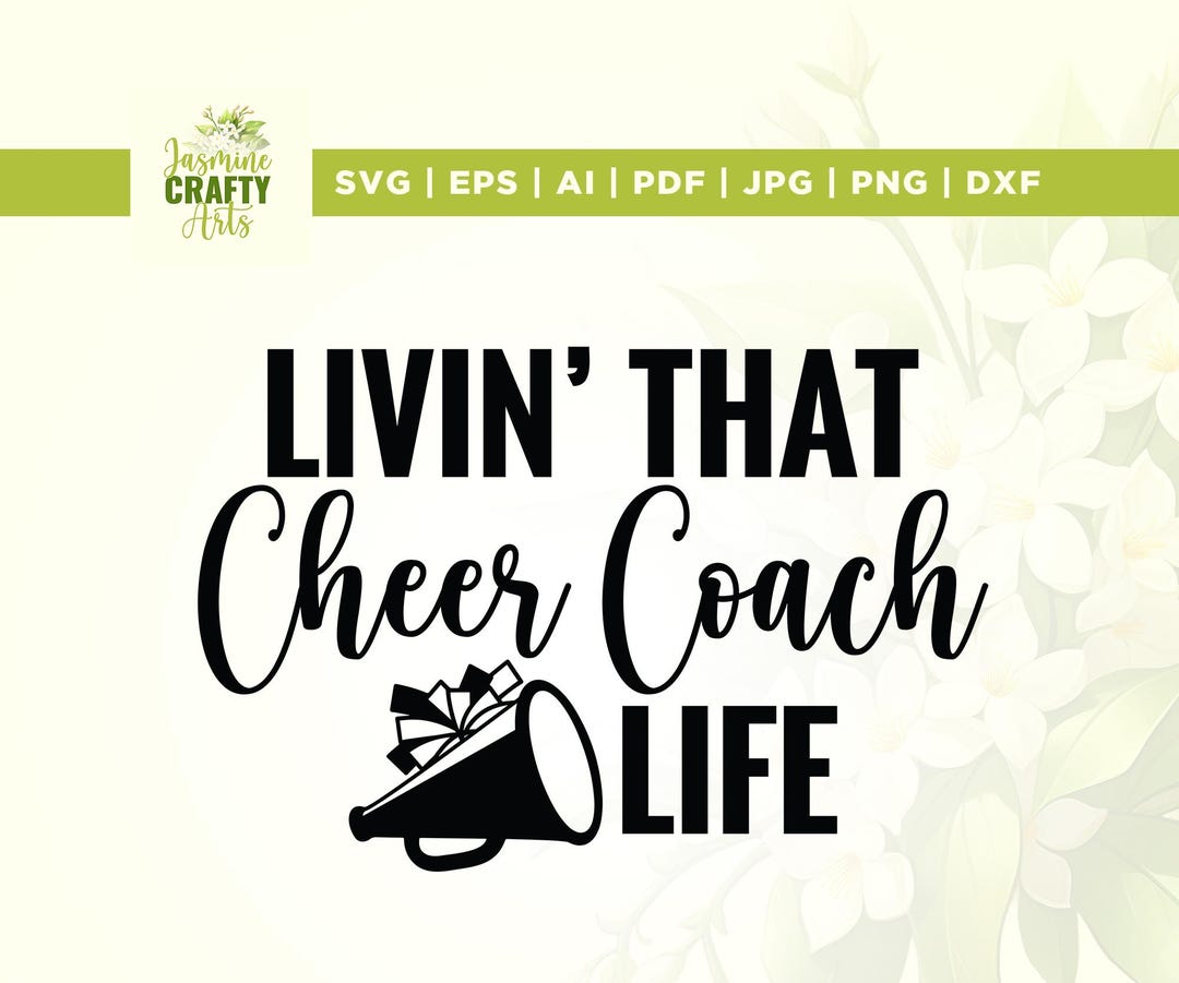Livin' That Cheer Coach Life Svg, Cheer Svg, Coach Life Svg, Cricut ...