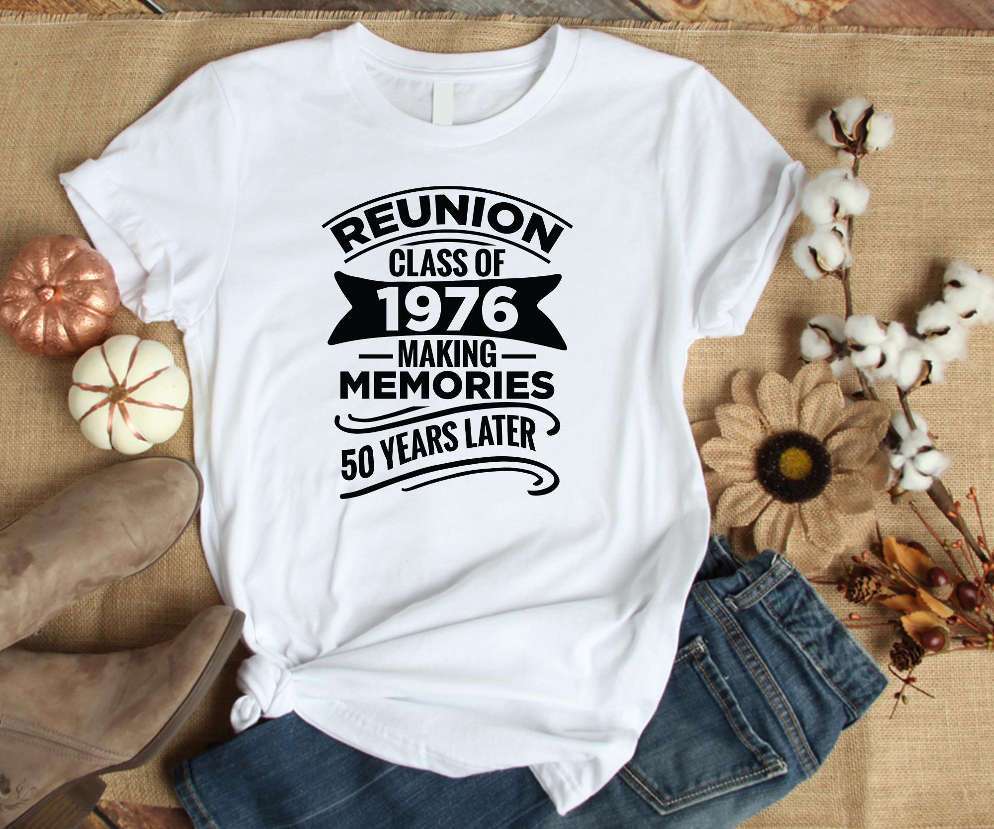 Reunion Class of 1976 Svg, 50 Years Later Svg,cricut, Sublimation ...