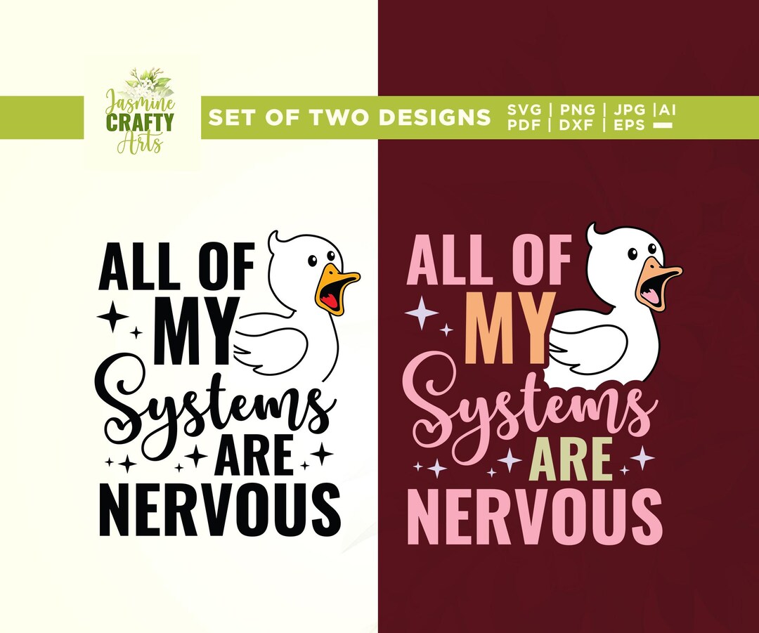 All of My Systems Are Nervous Svg, Anxious Goose Svg, Cricut ...
