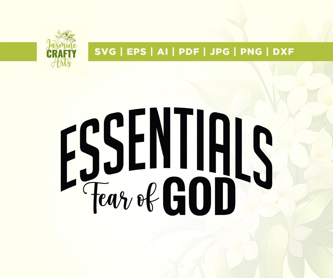 Essentials Fear of God Svg, Essentials Svg, God Svg, Fear of God Svg ...