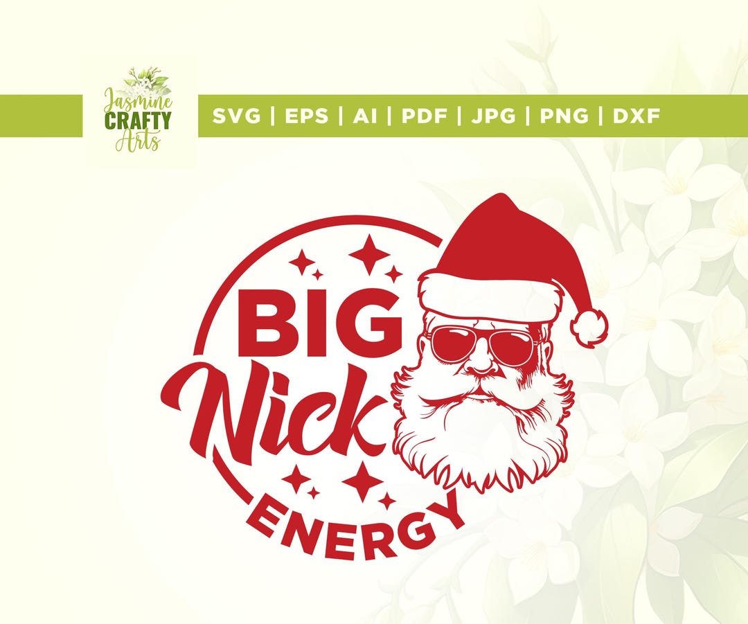 Big Nick Energy Svg, Funny Santa Svg, Cricut, Sublimation, Funny Santa ...