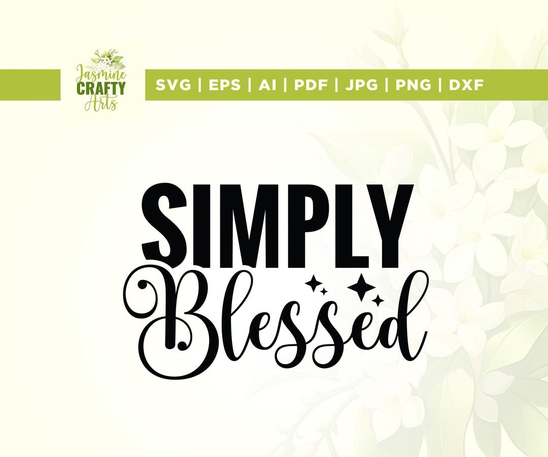 Simply Blessed Svg, Cricut, Sublimation, Blessed Shirt Svg, Svg Designs ...