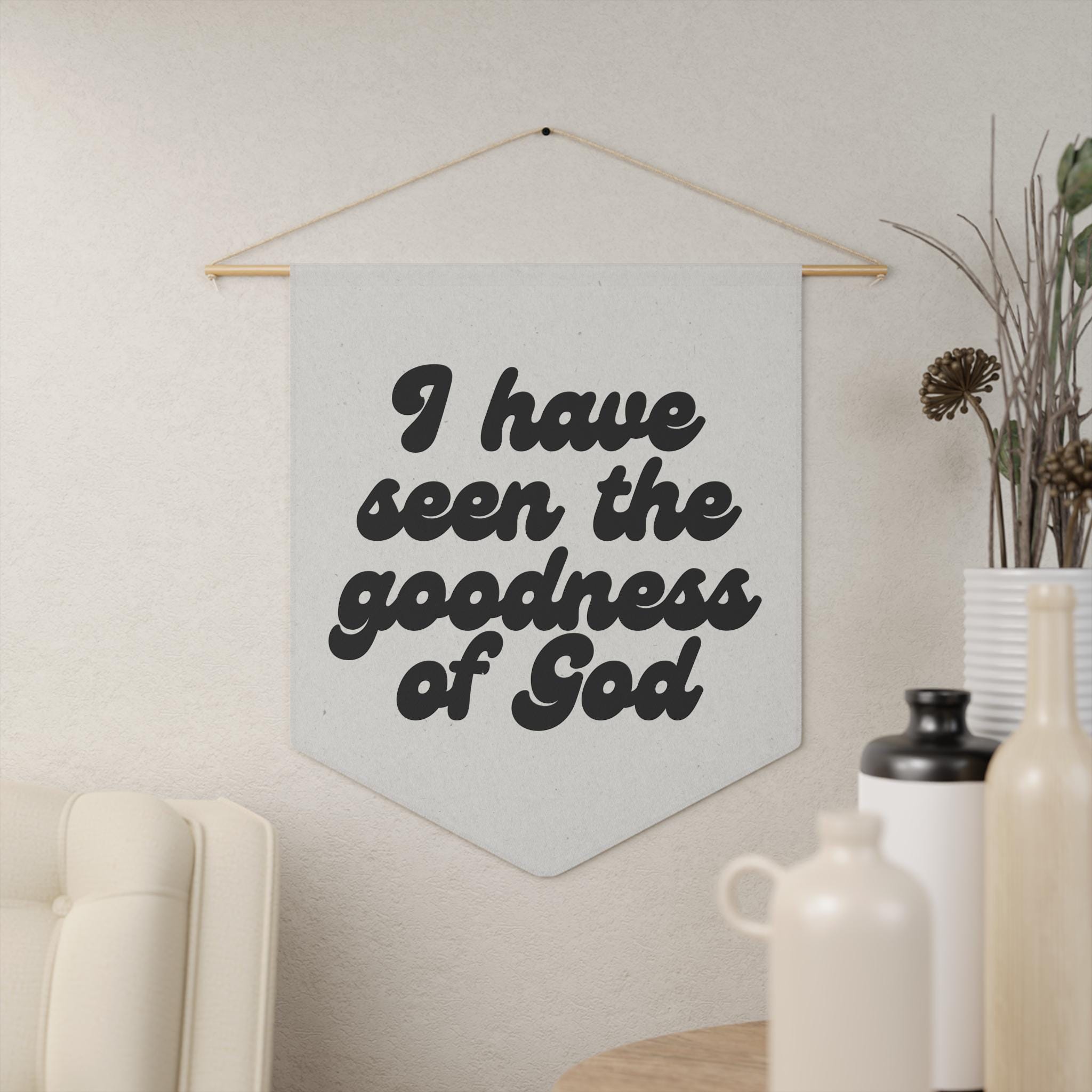 I Have Seen the Goodness of God Banner: Christian Wall Decor - Etsy