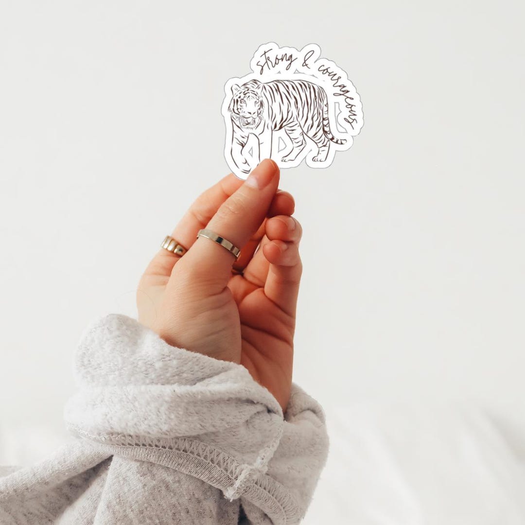 Strong and Courageous, Tiger, Die-cut Stickers, Inspirational Animal ...
