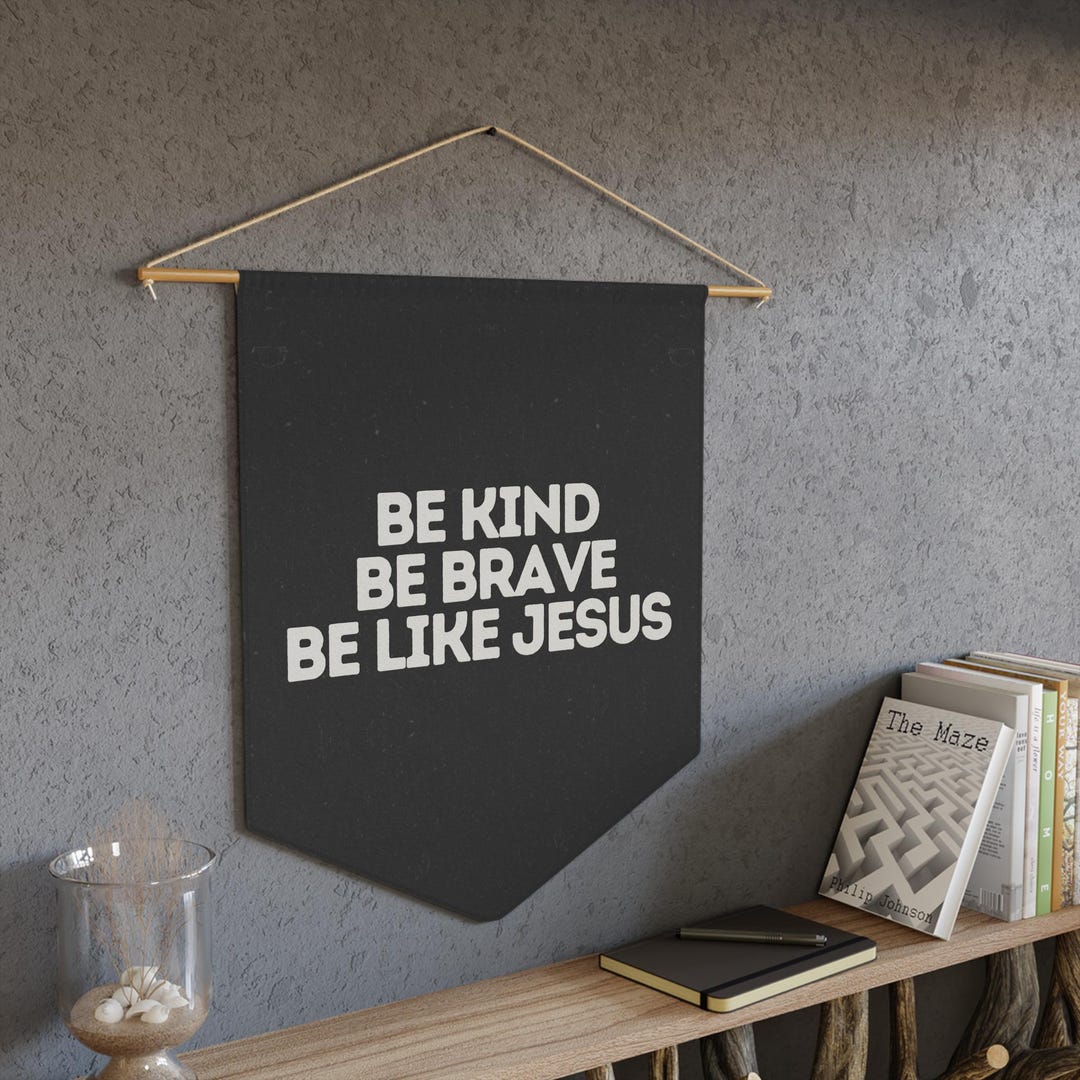 Christian Kids Pennant Banner, Brave Be Kind Be Like Jesus - Etsy