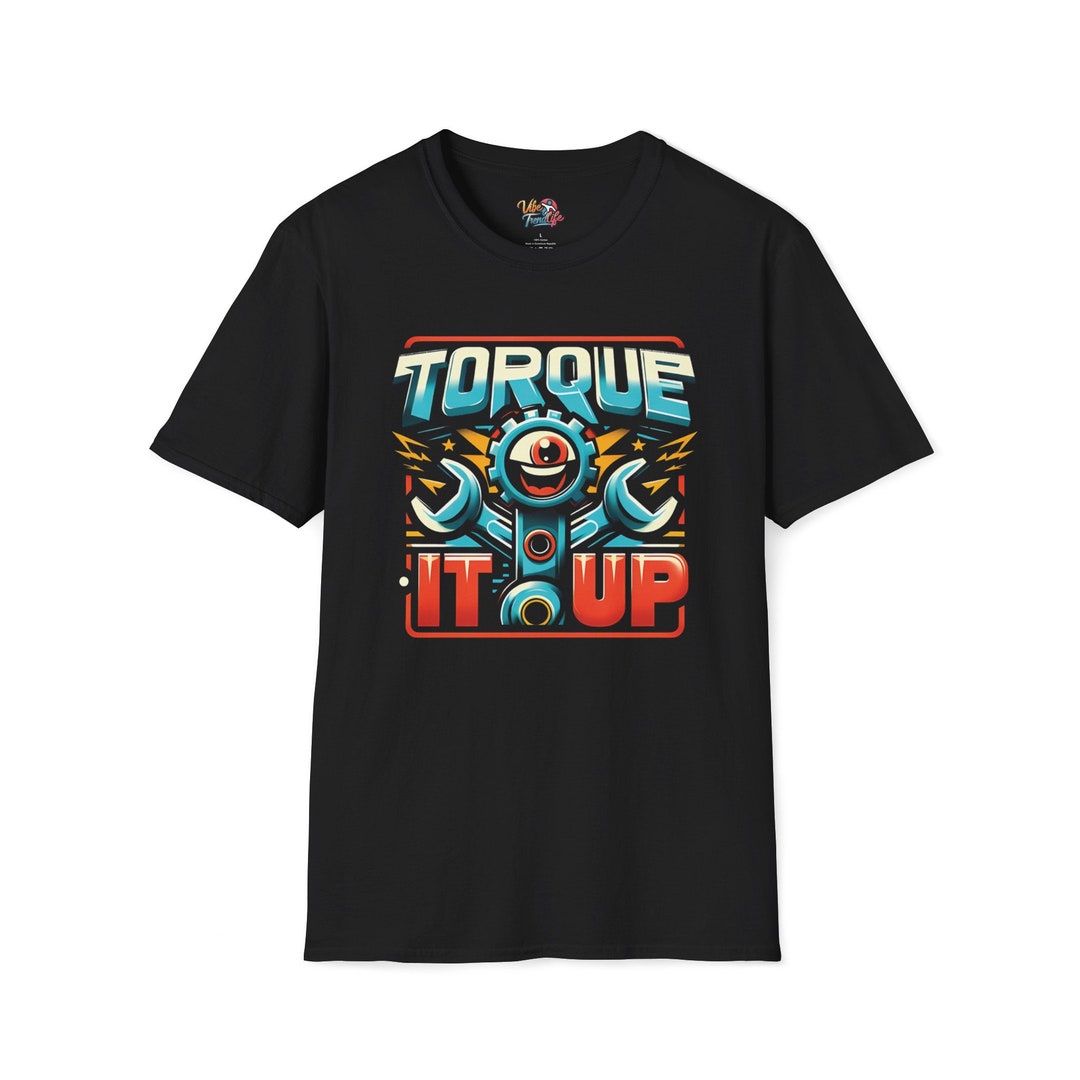 Torque It up Black Funny Car Enthusiast T-shirt - Etsy