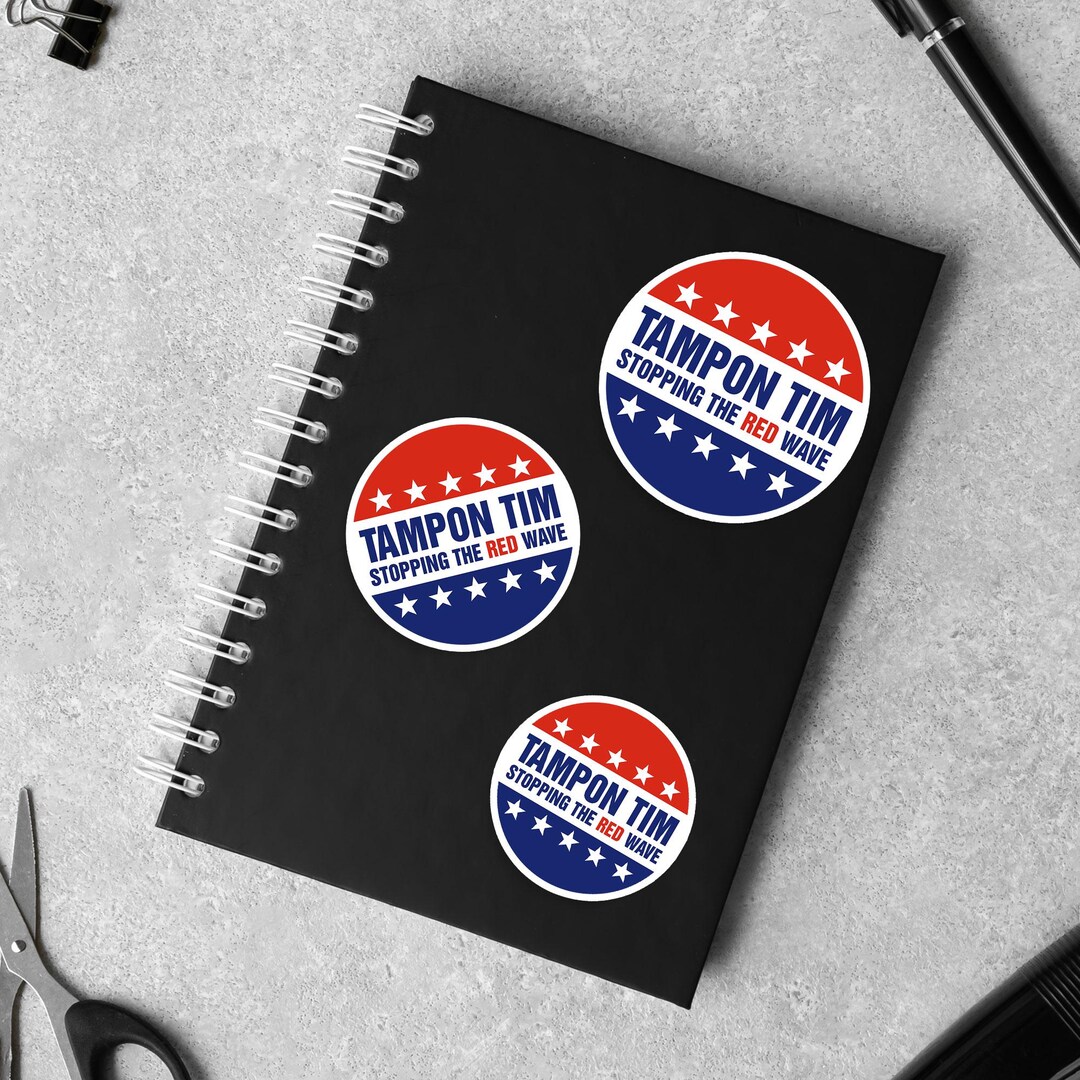 Tampon Tim Sticker, Stopping the Red Wave Sticker, Kamala Harris ...