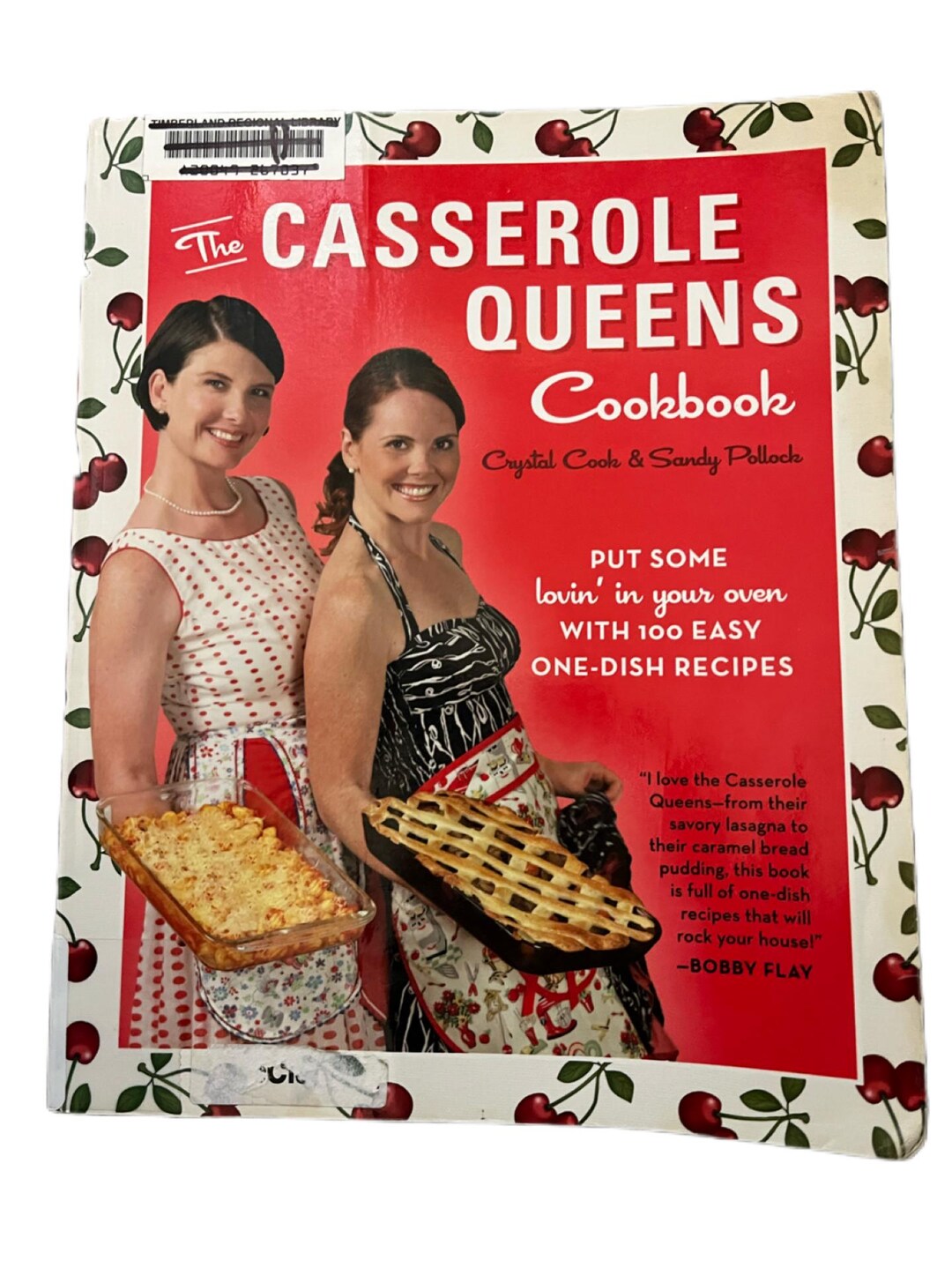 The Casserole Queens Cookbook: Put Some Lovin' in Your Oven With 100 ...