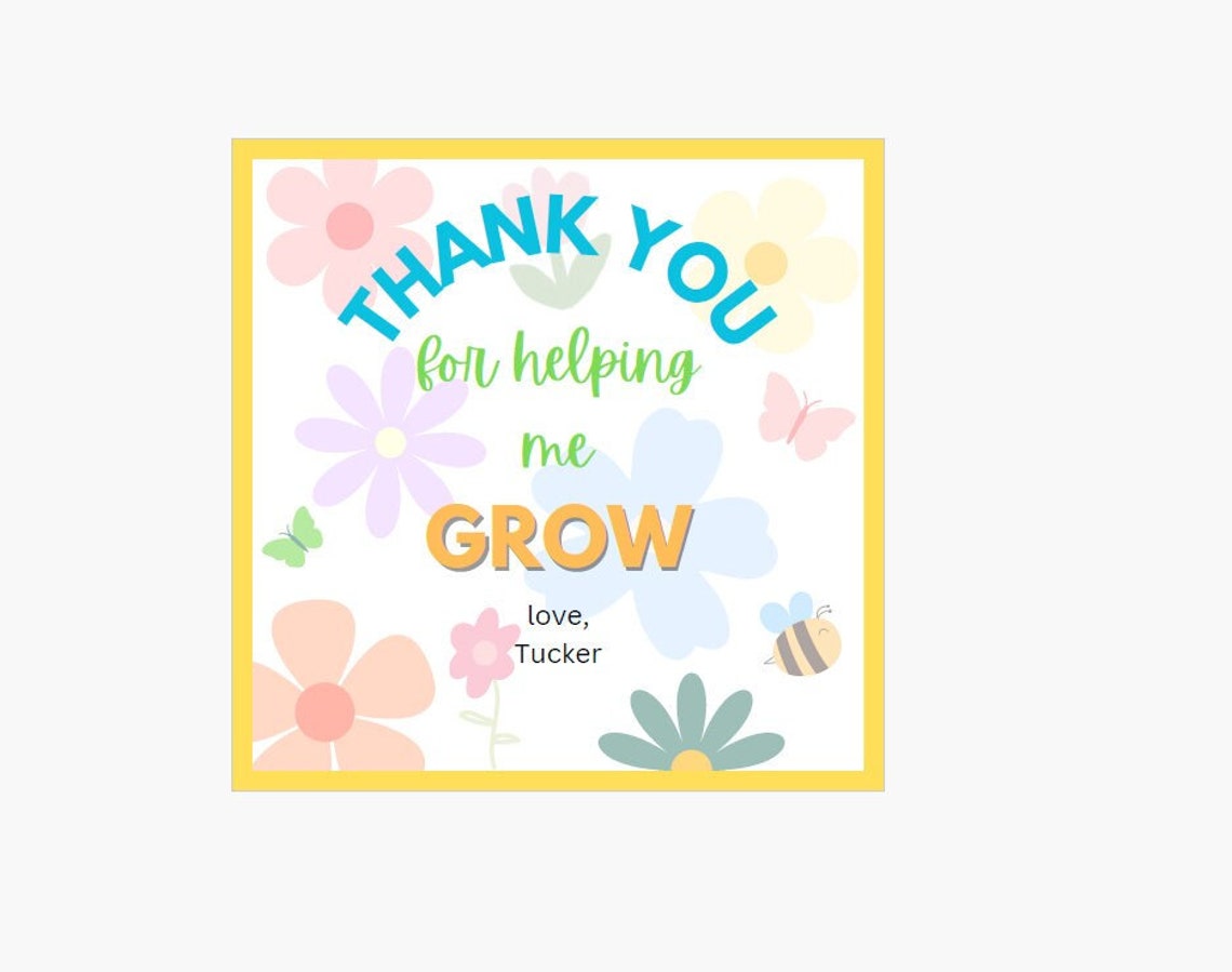 Thank You for Helping Me Grow Tags • Teacher Appreciation Tags ...