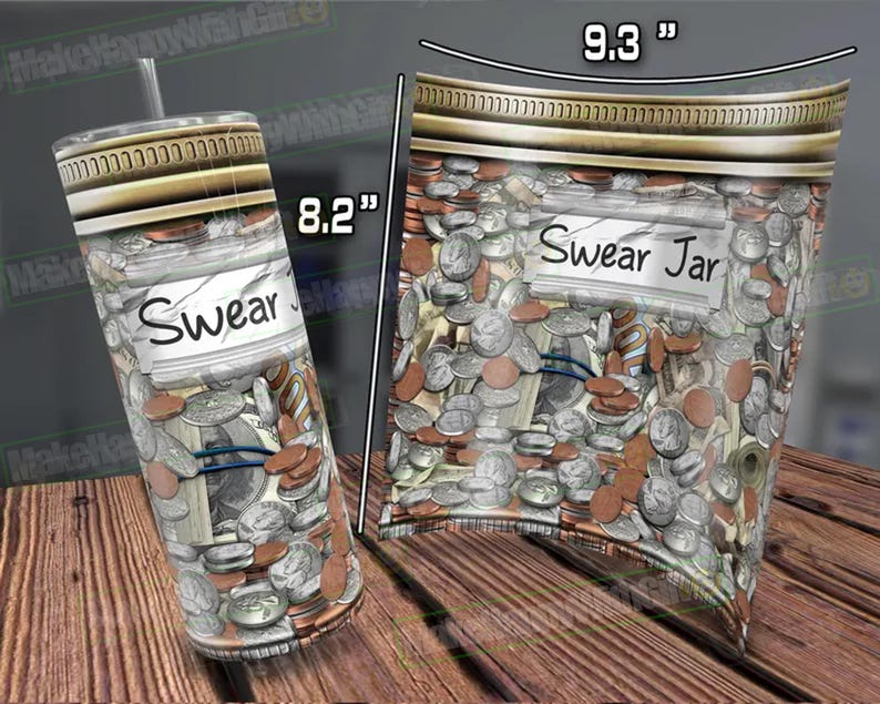 Swear Jar 20oz Tumbler Wrap, Curse Word Tumbler, Funny Cuss Word Design, Coin Jar PNG, Money PNG ...