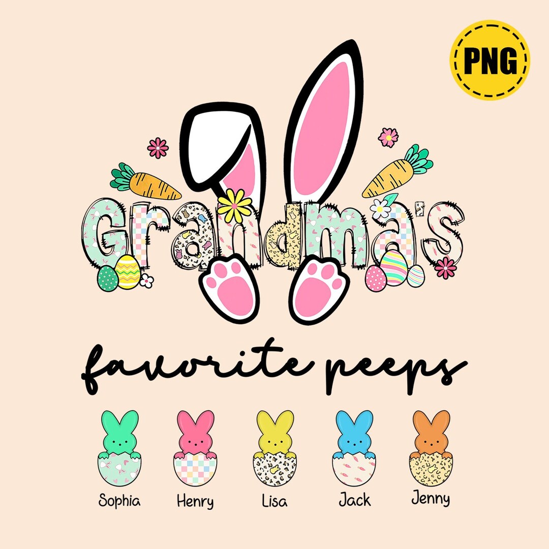 Custom Grandma Easter Png, Grandma Favorite Peeps Png, Grandma ...