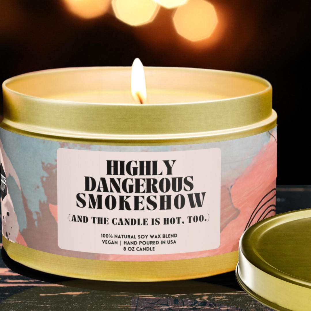 Dangerous Smokeshow Candle Tin Hand Poured Vegan Natural Soy Wax Candle ...