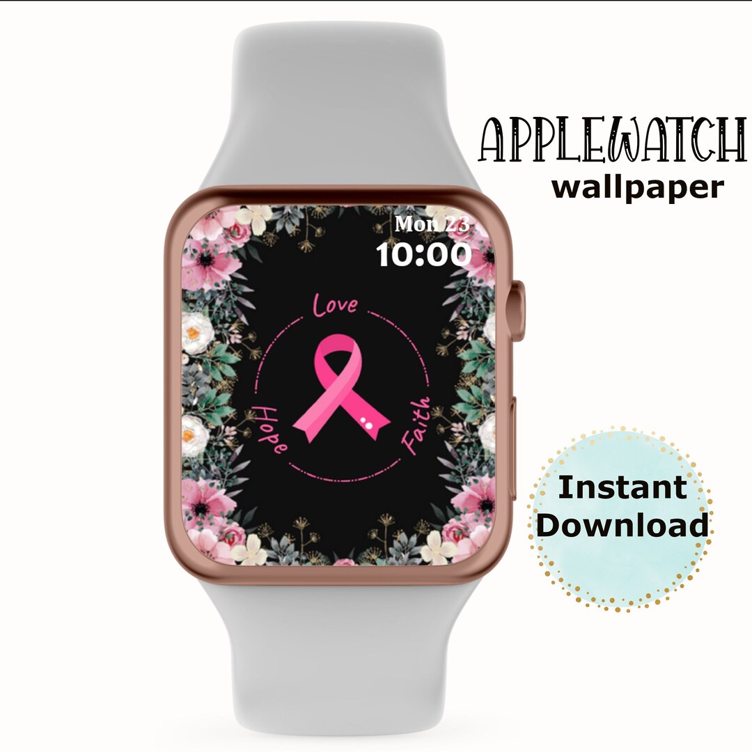 Breast Cancer Apple Watch Face Wallpaper, Love Hope Faith Pink Ribbon ...