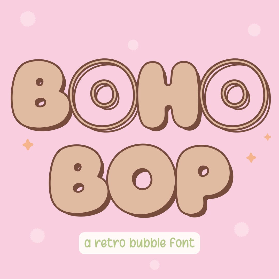 Boho Bop Font – Retro Bubble Font for Cricut & Groovy 70s Display ...