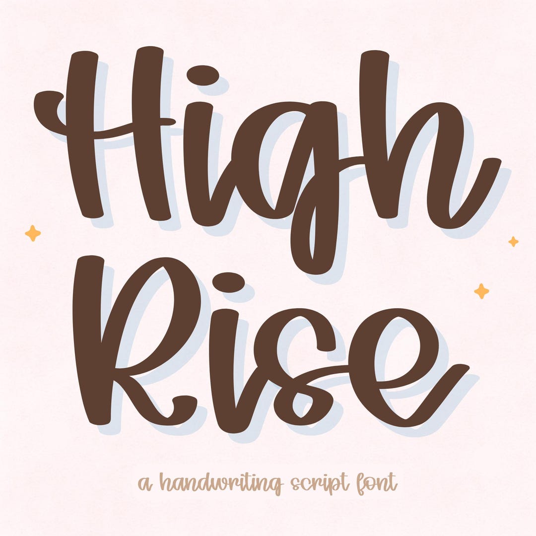 High Rise – Handwritten Script Font With Bouncy Cursive Brush Style for ...