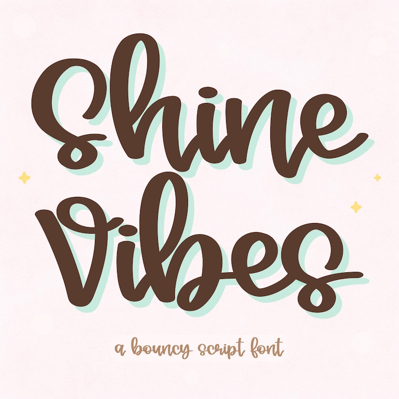 Shine Vibes – Handwritten Script Font With Bold Bouncy Cursive Brush ...
