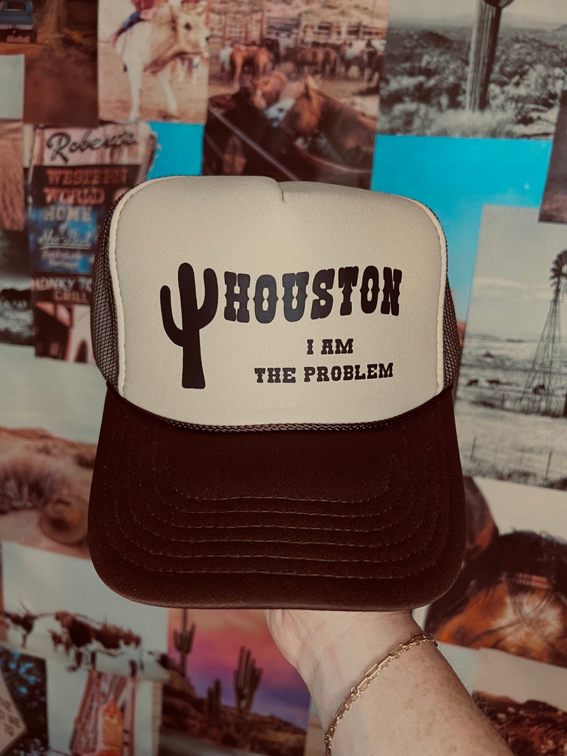 Houston I Am the Problem Trucker Hat - Etsy