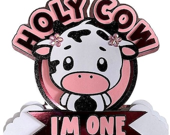 Custom 3D Holy Cow I'm ONE Birthday Cake Topper , Holy Cow I'm ONE ...