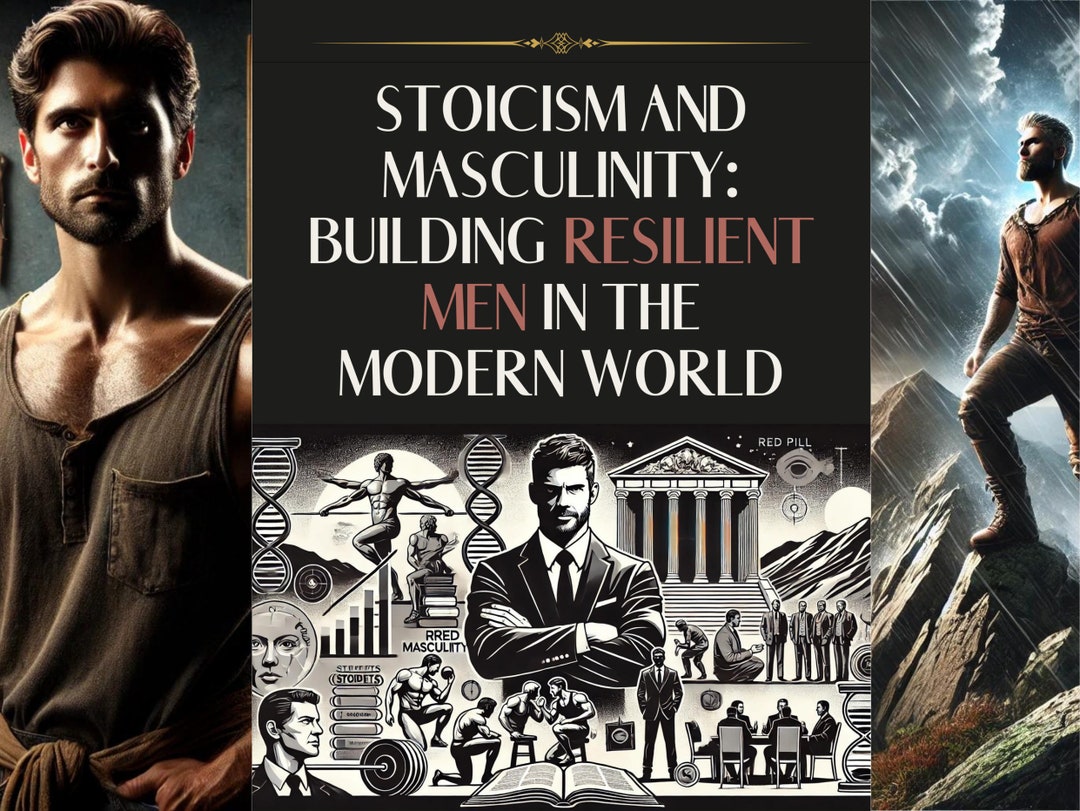 Stoicism and Masculinity: Building Resilient Men in the Modern World - Etsy