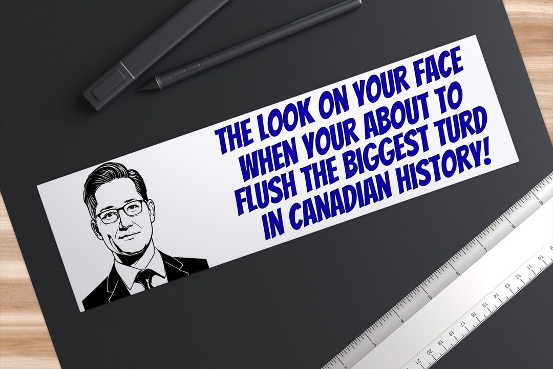 FLUSH THE TURD Bumper Sticker Canadian Politics Pierre Poilievre ...
