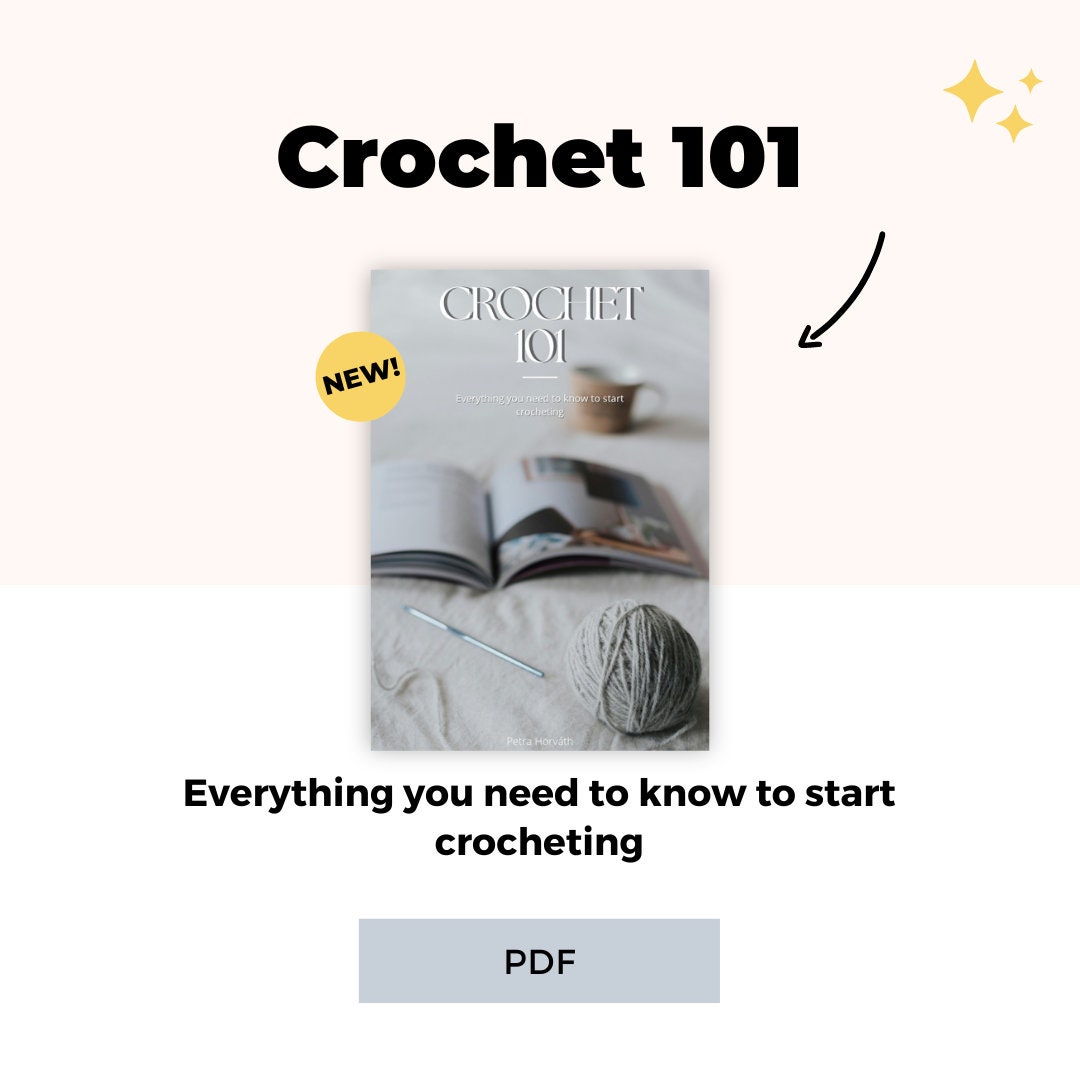Crochet 101 Everything You Need to Know to Start Crocheting, Crochet ...