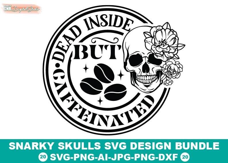 Snarky Skulls SVG PNG Designs Bundle, Sarcastic Svg Bundle Designs ...