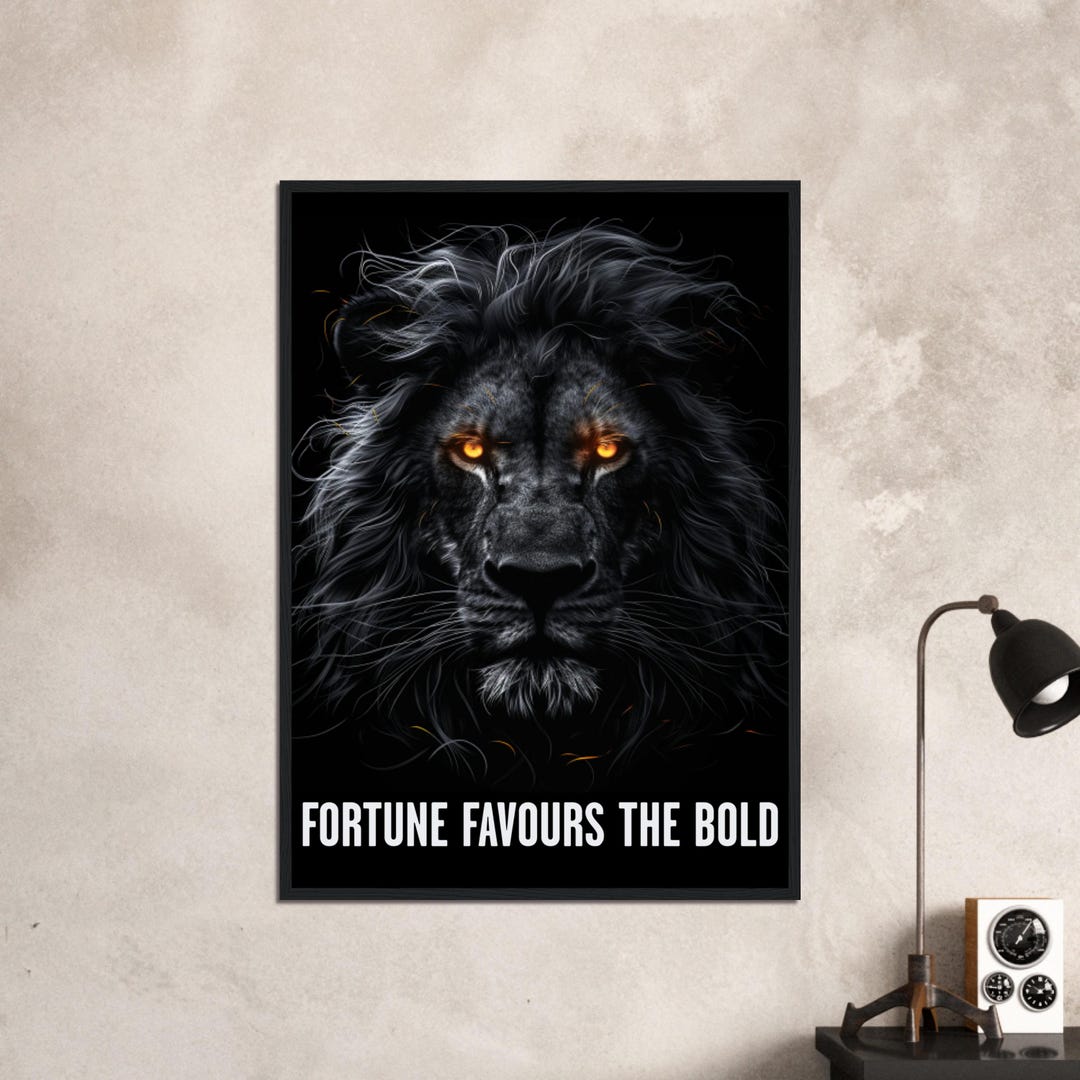 Fortune Favours the Bold, Lion Motivational Wall Art Print, Matte Paper ...