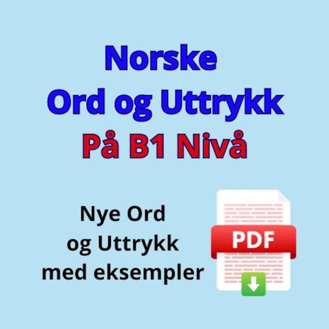 Norske Ord Og Uttrykk for B1/B2 Nivå PDF Med Eksempler Og Forklaringer Norsk Språklæring - Etsy