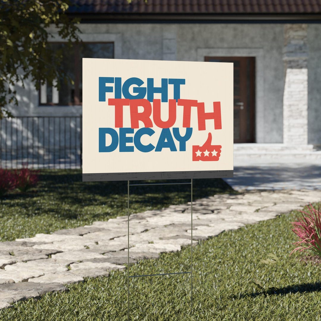 Fight Truth Decay Yard Sign, Anti Misinformation, Political Protest ...