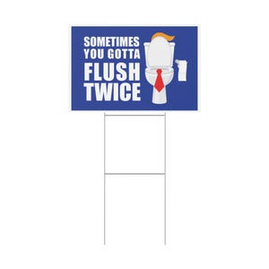 Flush Twice Anti Trump Plastic Yard Sign, Kamala Harris, Kamala 2024 ...