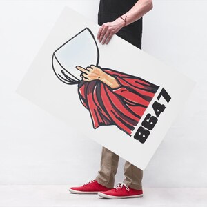 Handmaids 8647 Foam Board or DIY Poster, Protest Sign, Anti Trump ...