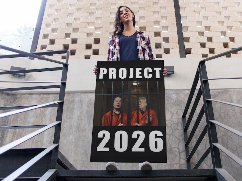 Project 2026 Protest Sign: Anti-trump, Anti-elon Foam Board Poster - Etsy