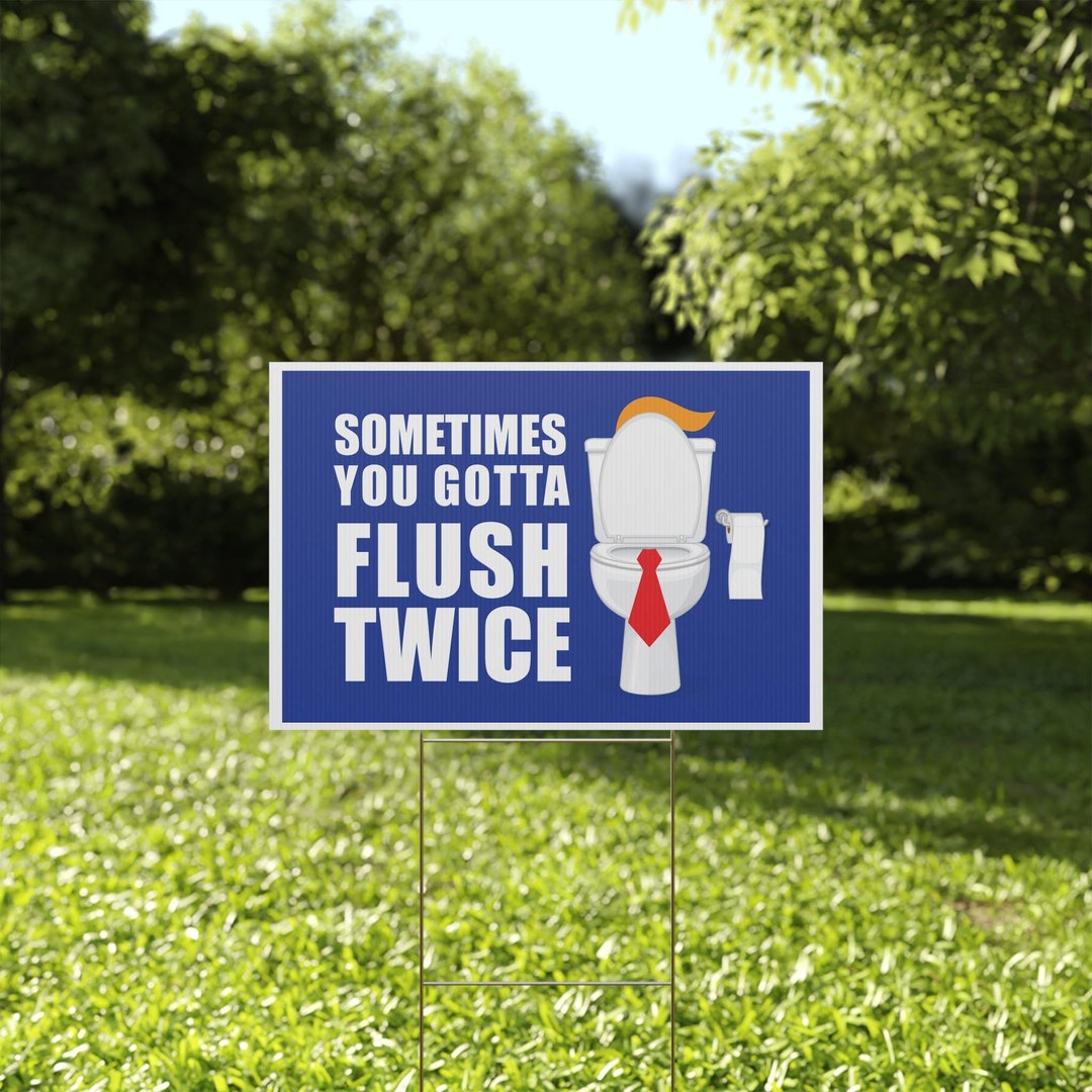 Flush Twice Anti Trump Plastic Yard Sign, Kamala Harris, Kamala 2024 Yard Sign - Etsy