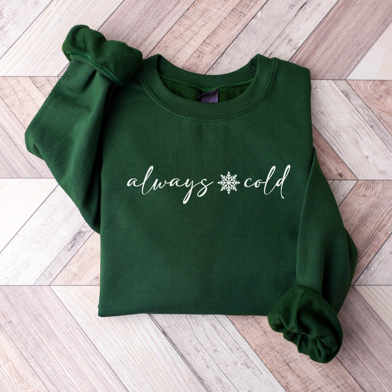 Always Cold Sweatshirt: Funny Winter Crewneck, Cute Gift - Etsy