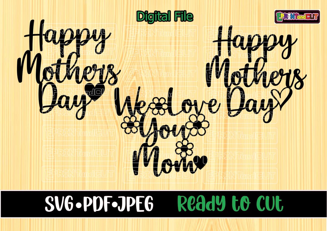 Happy Mothers Day, We Love You Mom, Mothers Day, SVG, Vinyl, Cake ...