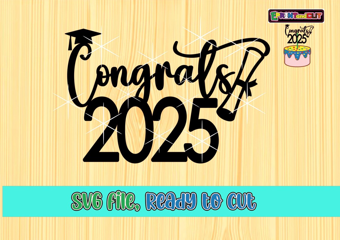 SVG Congrats 2025, Class of 2025 Bundle, Ready to Cut, Silhouette Cameo ...