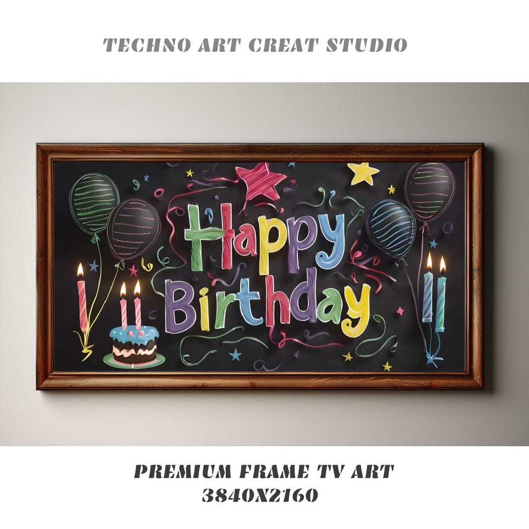 Happy Birthday, Samsung Art TV Birthday Party,samsung Frame TV Art for ...