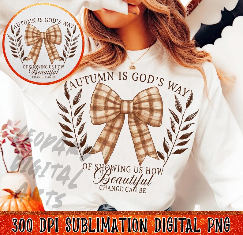 Christian Fall Shirt Png, God Png, Fall Coquette Bow PNG, Fall Shirt ...