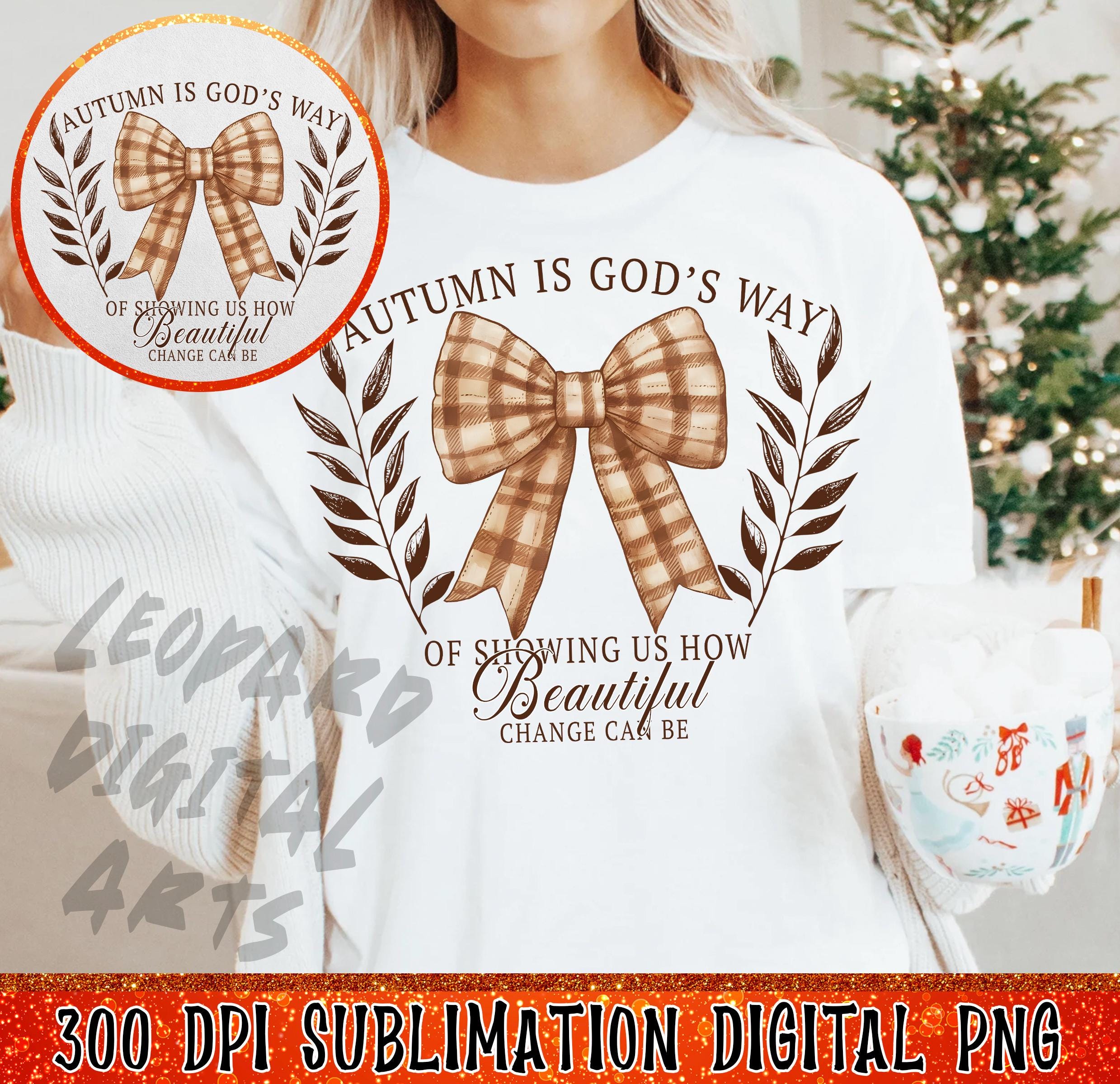 Christian Fall Shirt Png, God Png, Fall Coquette Bow PNG, Fall Shirt ...