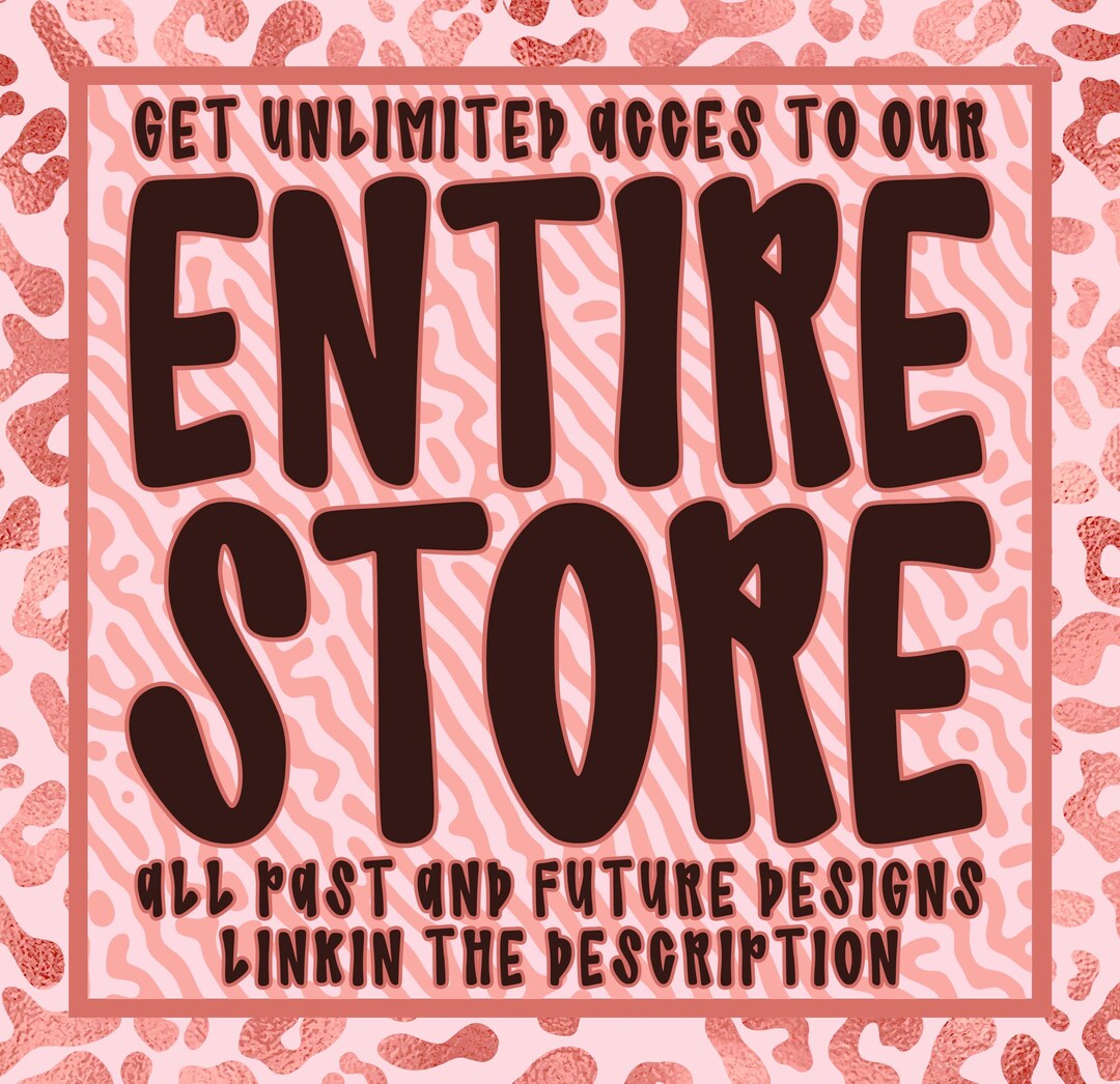 Entire Store Bundle, All Past and Future Designs, Commercial Use ...