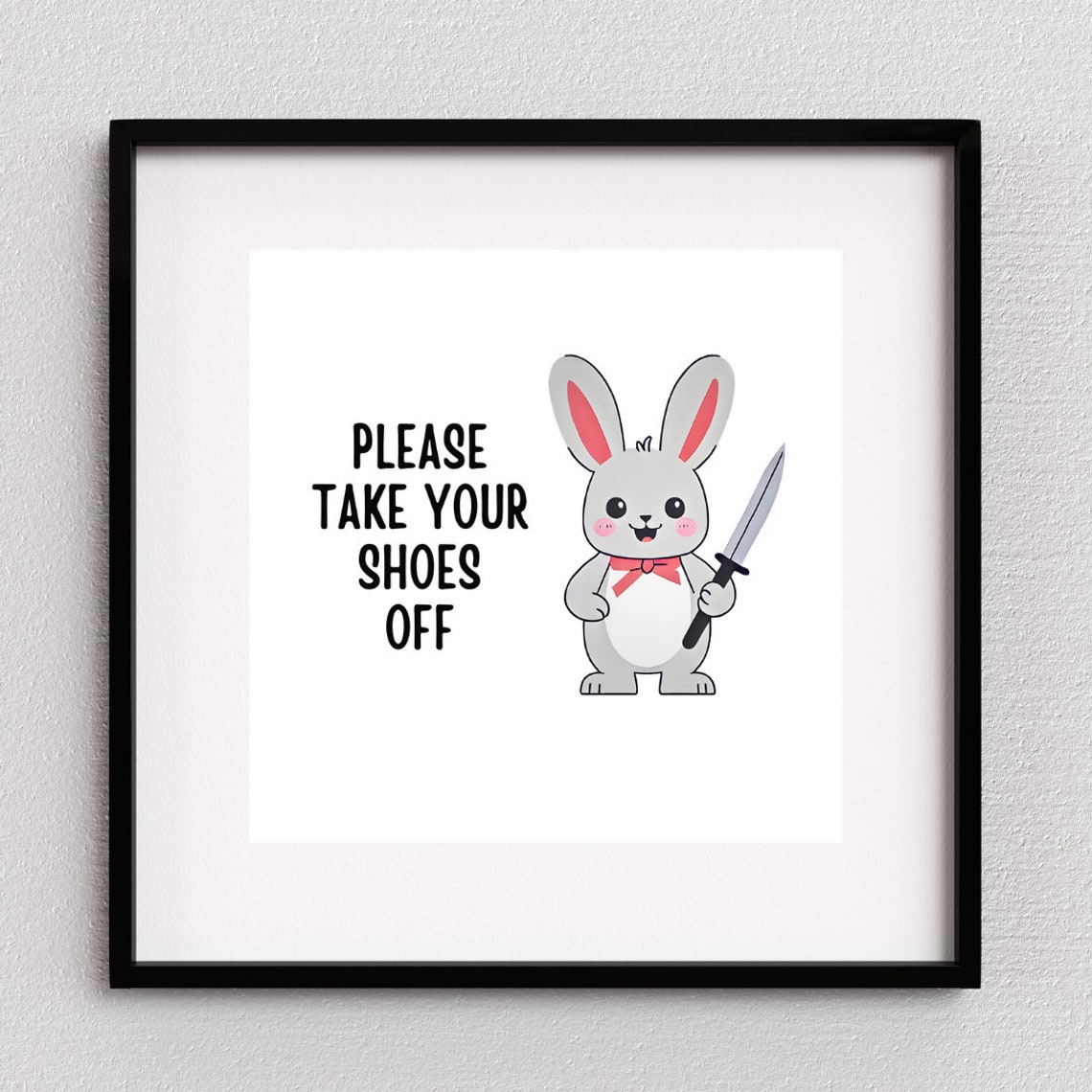 Please Take Your Shoes off Sign, Cute Rabbit With Knife Print, Shoes ...