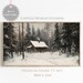 Frame Tv Winter Art, Cabin Painting in Winter Snow Forest Frame Tv Art ...