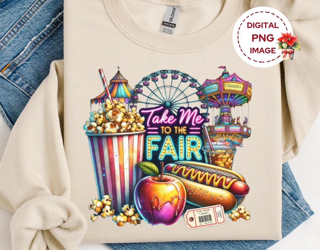 Take Me to the Fair Sublimation Design PNG Digital Download , County ...