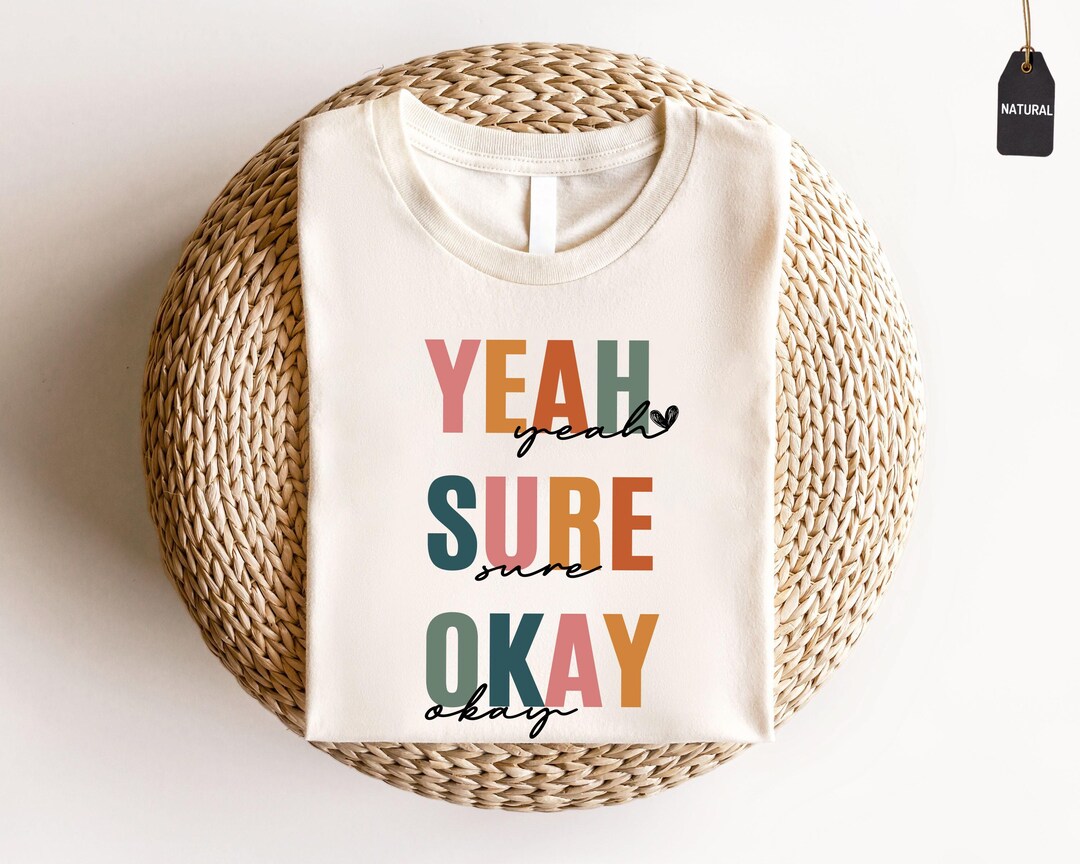Yeah Sure Okay Shirt, Kelsea Ballerini Sweater, Popular Musical Gift ...