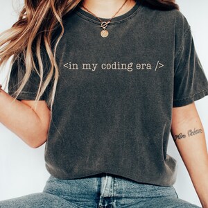 In My Coding Era Shirt | Funny Programmer Tee | Software Engineer Tee | Gifts for Coders ...