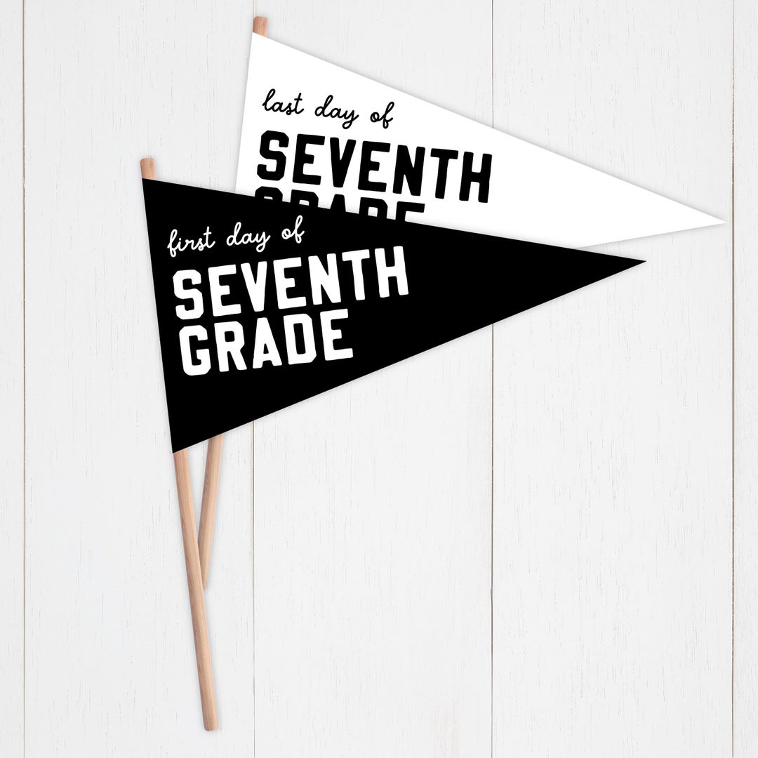 PRINTABLE First and Last Day of Seventh/7th Grade Pennant/flag 8.5x11 ...