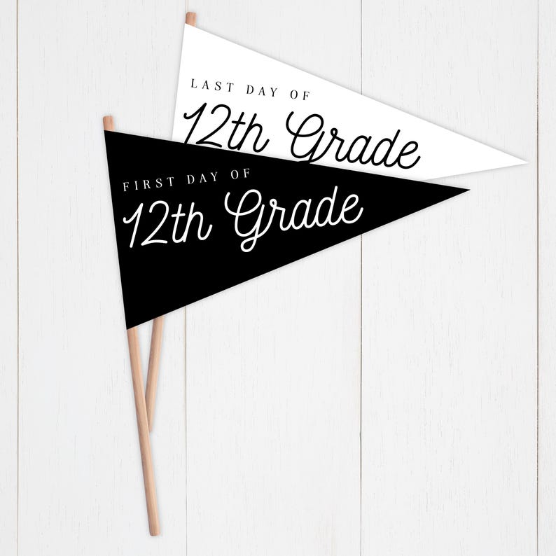 PRINTABLE HIGH SCHOOL First and Last Day of School Pennant/flag 8.5x11 ...