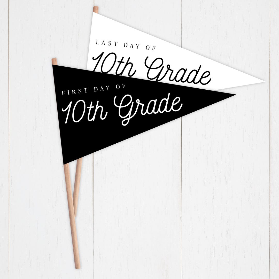PRINTABLE First and Last Day of Tenth/10th Grade Pennant/flag 8.5x11 ...